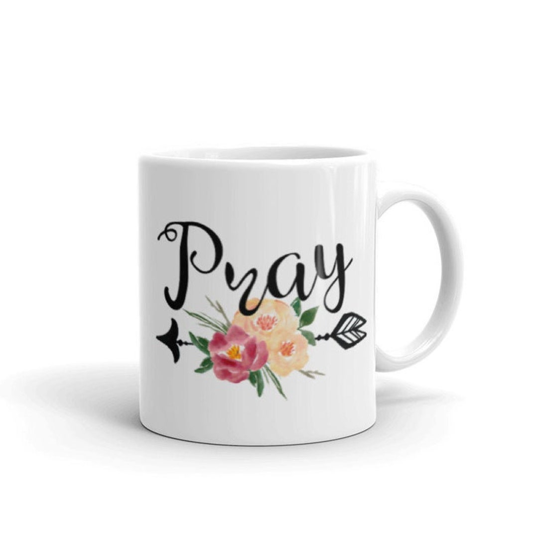 Christian Mug, Pray Mug, Floral Arrow Mug, Coffee Mug Gift for ...