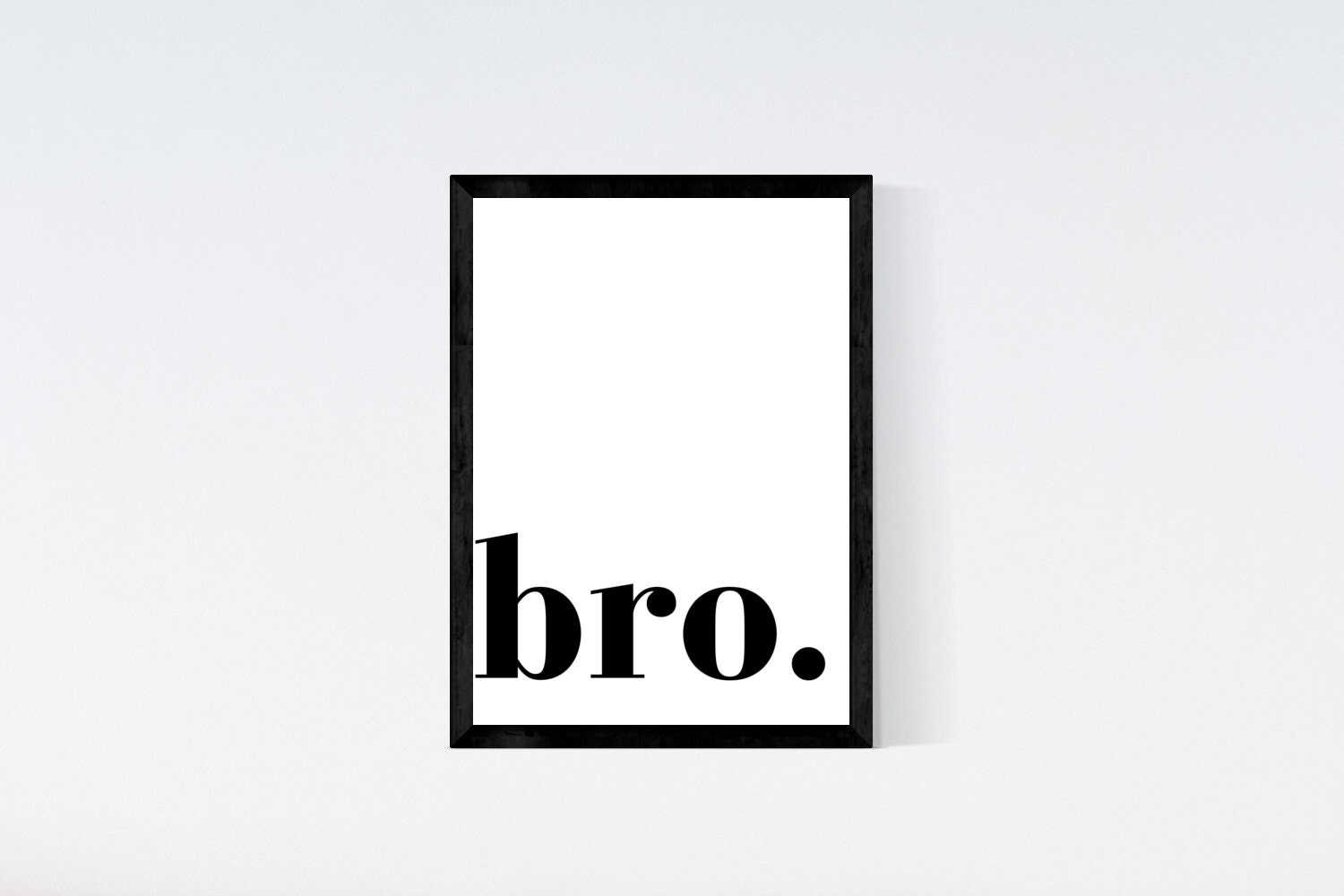 Bro. Printable Wall Art Minimalistic Typography Black And | Etsy