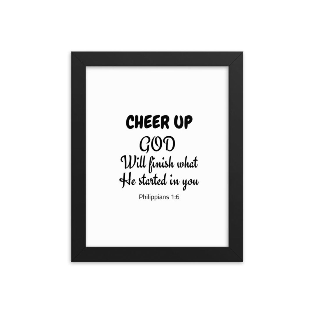 Philippians 1:6 Wall Art Cheer up God Will Finish What He Started in ...