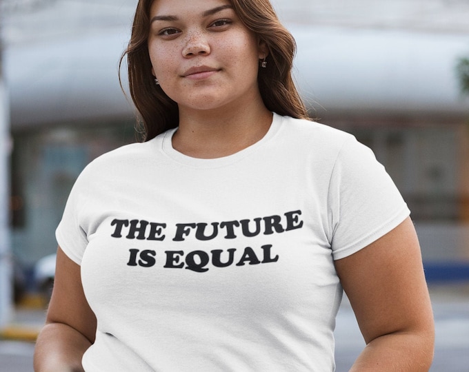The Future is Equal T-shirt/lgbt Top/pride/equality/slogan Tee - Etsy