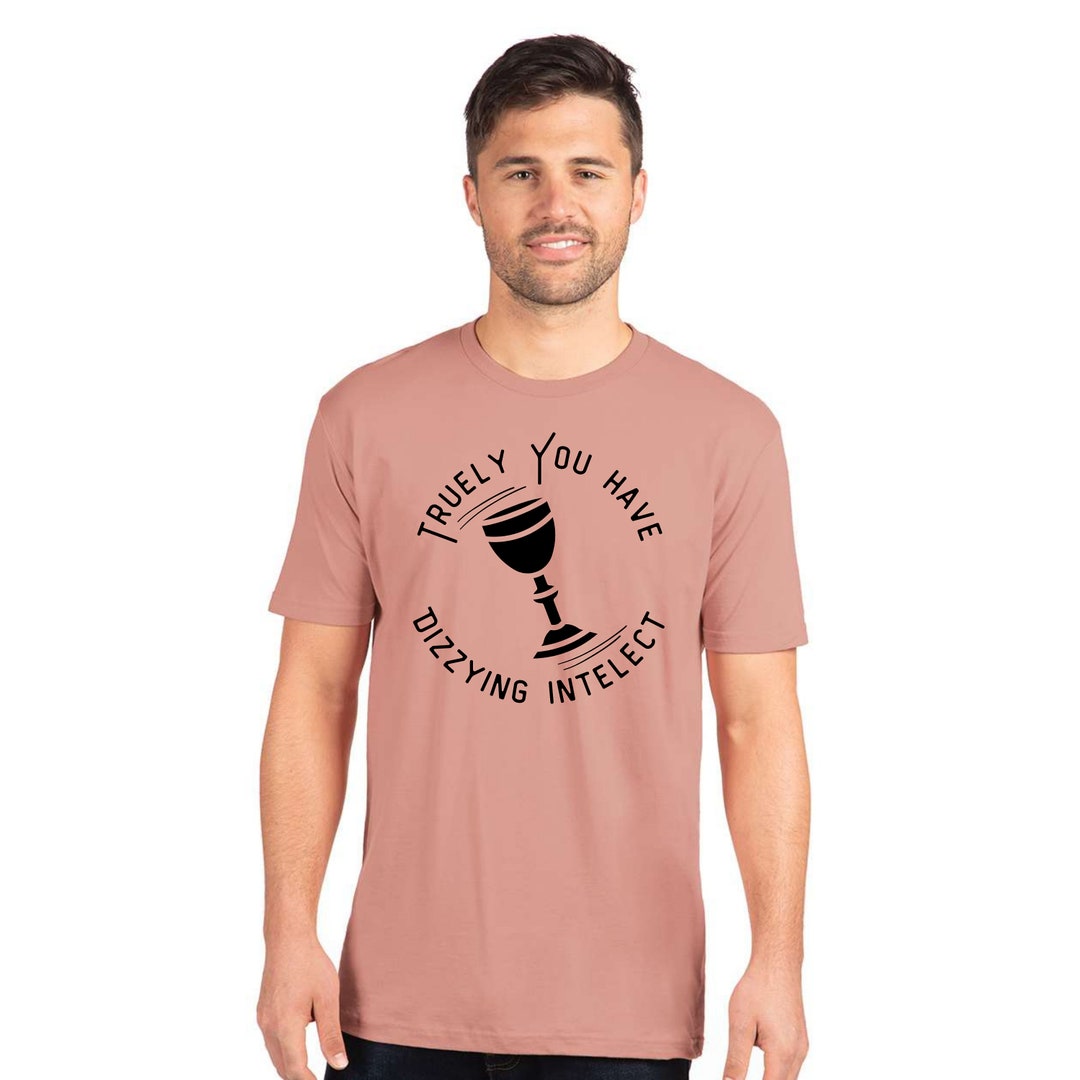 Truly You Have a Dizzying Intellect Tee, the Princess Bride Shirt ...