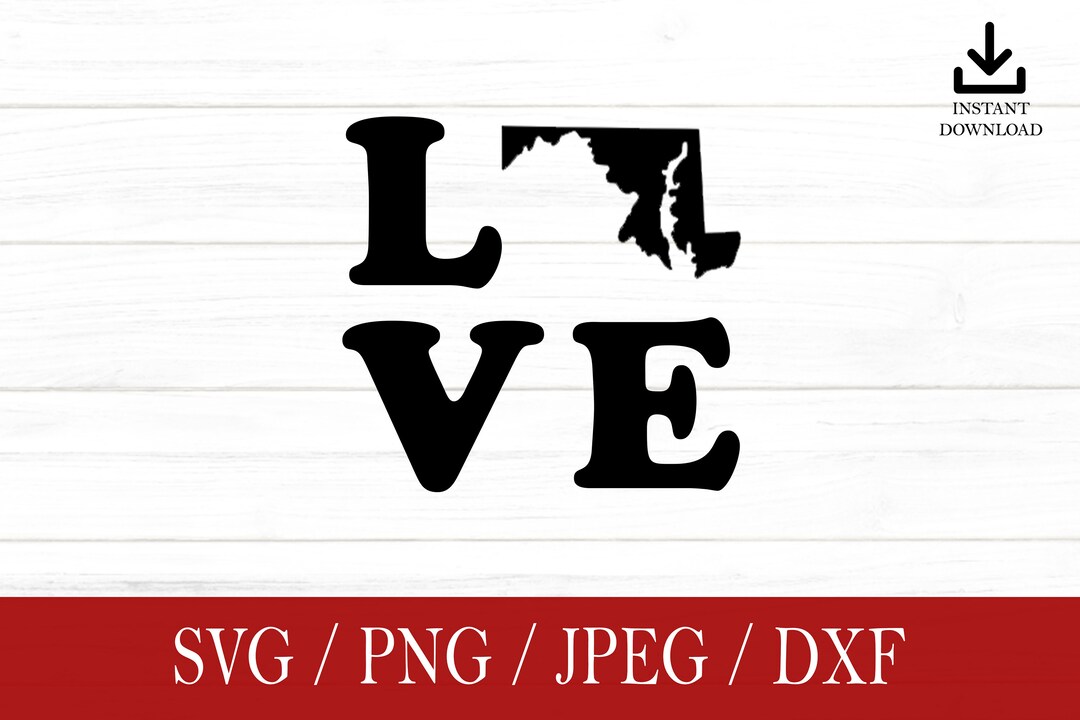 Maryland Svg, Love Svg, Maryland SVG, Svg, Png, Dxf, Jpeg, Digital ...