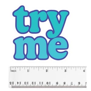 Try Me Sticker – Bold Blue & Teal Affirmation for Laptops, Notebooks ...