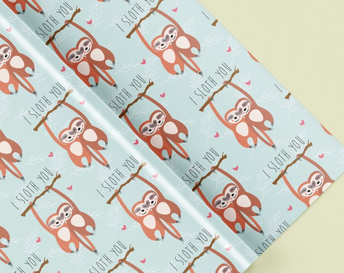 I SLOTH YOU Gift Wrap Cute Sloth Wrapping Paper Animal Valentines Happy ...
