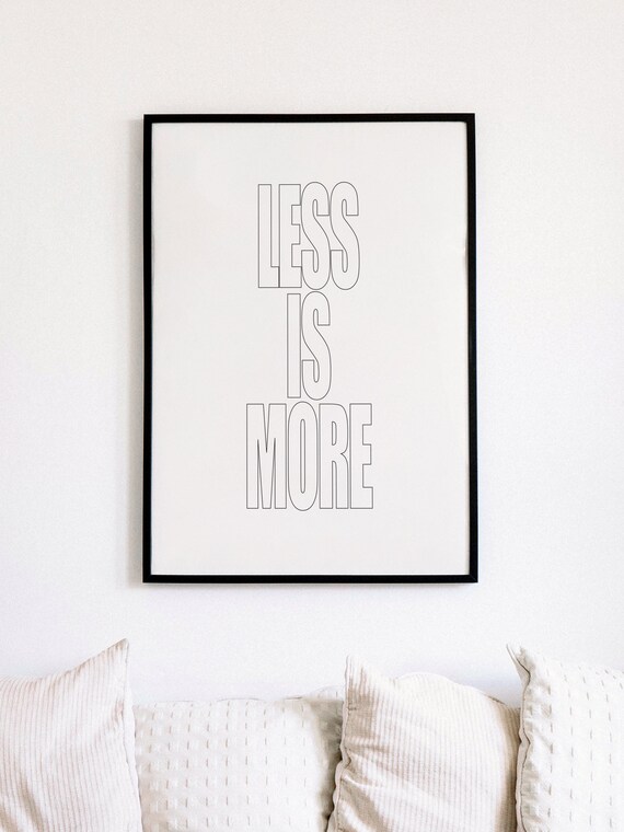 Less is More Wall Art Print Minimal Wall Art - Etsy