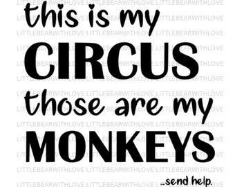 This is My Circus These Are My Monkeys SVG PNG - Etsy