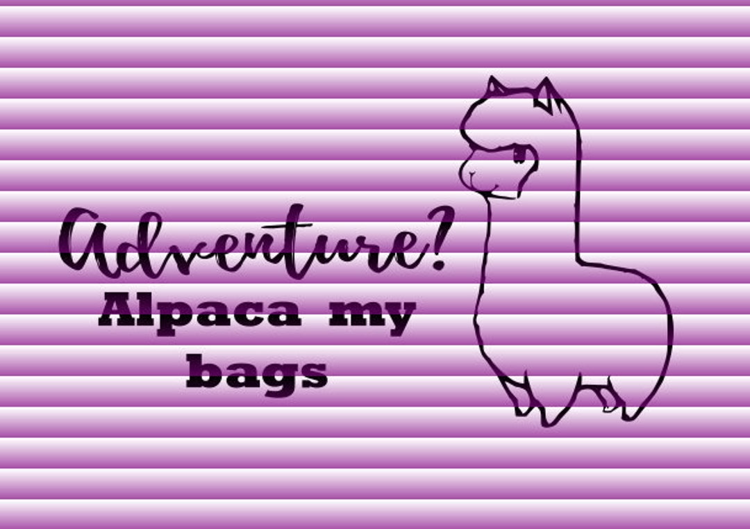 Adventure? Alpaca My Bags - Etsy