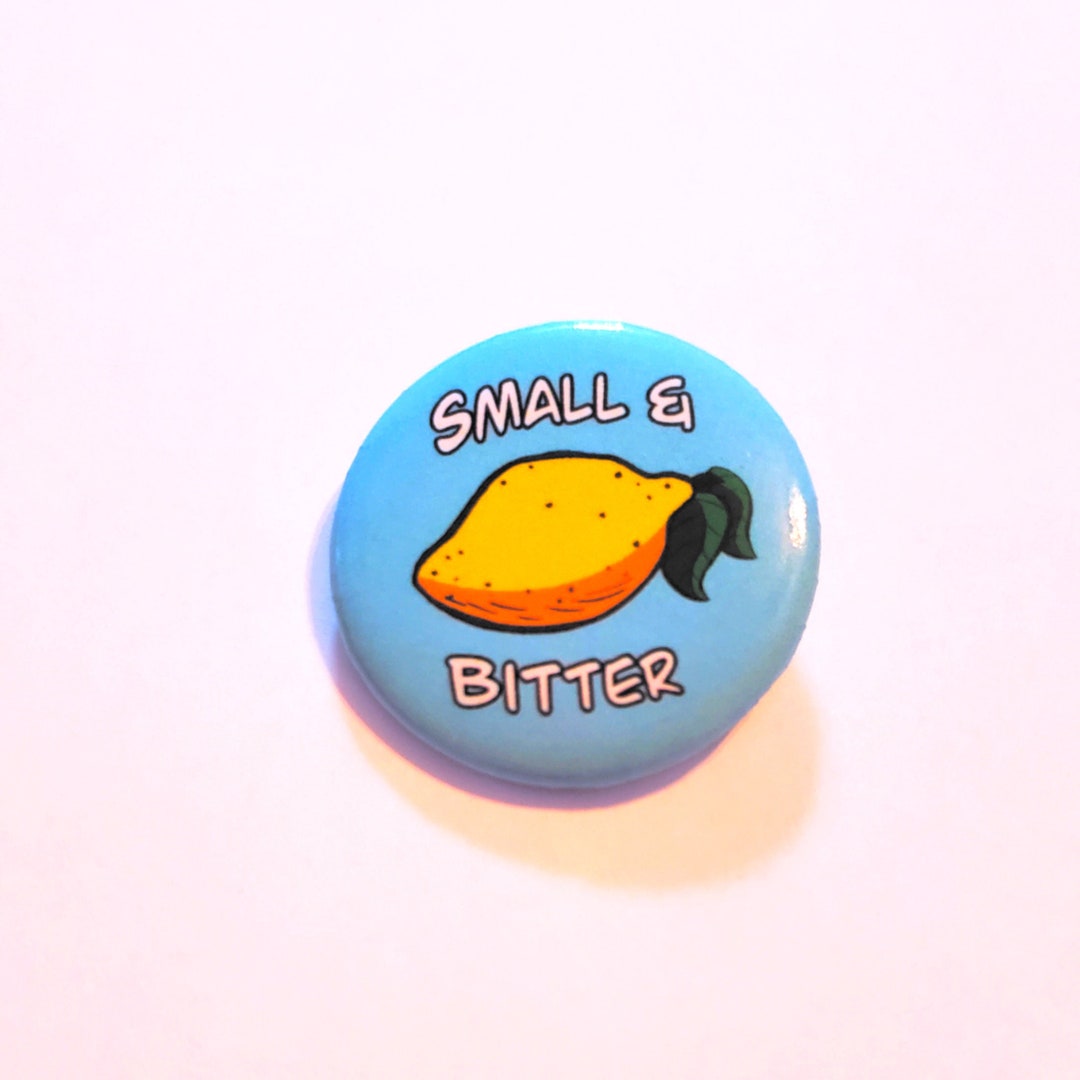 Small & Bitter Lemon Button | Cute Button Pin - Etsy