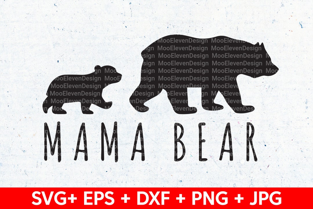 Mama Bear SVG Cut File Mama Bear Cutting File, SVG Sign Decor Vinyl Cut ...