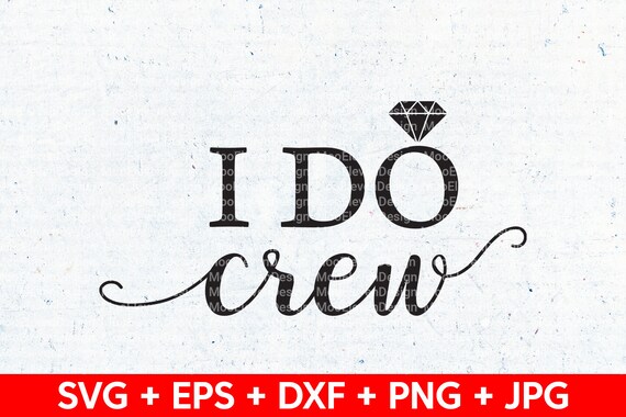 Clip Art & Image Files Craft Supplies & Tools I do crew svg-I do crew ...