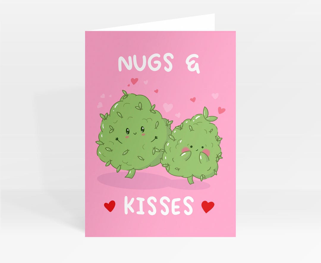 Nugs & Kisses Card for Boyfriend, Girlfriend, Partner / Stoner Card, Cannabis Card, 420 Card ...