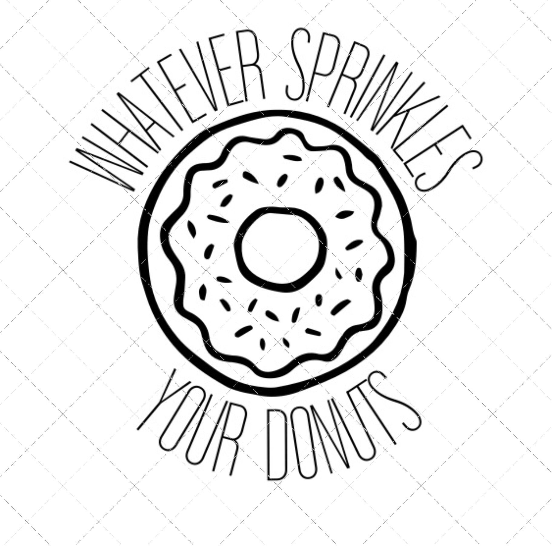 Whatever Sprinkles Your Donuts Svg Etsy