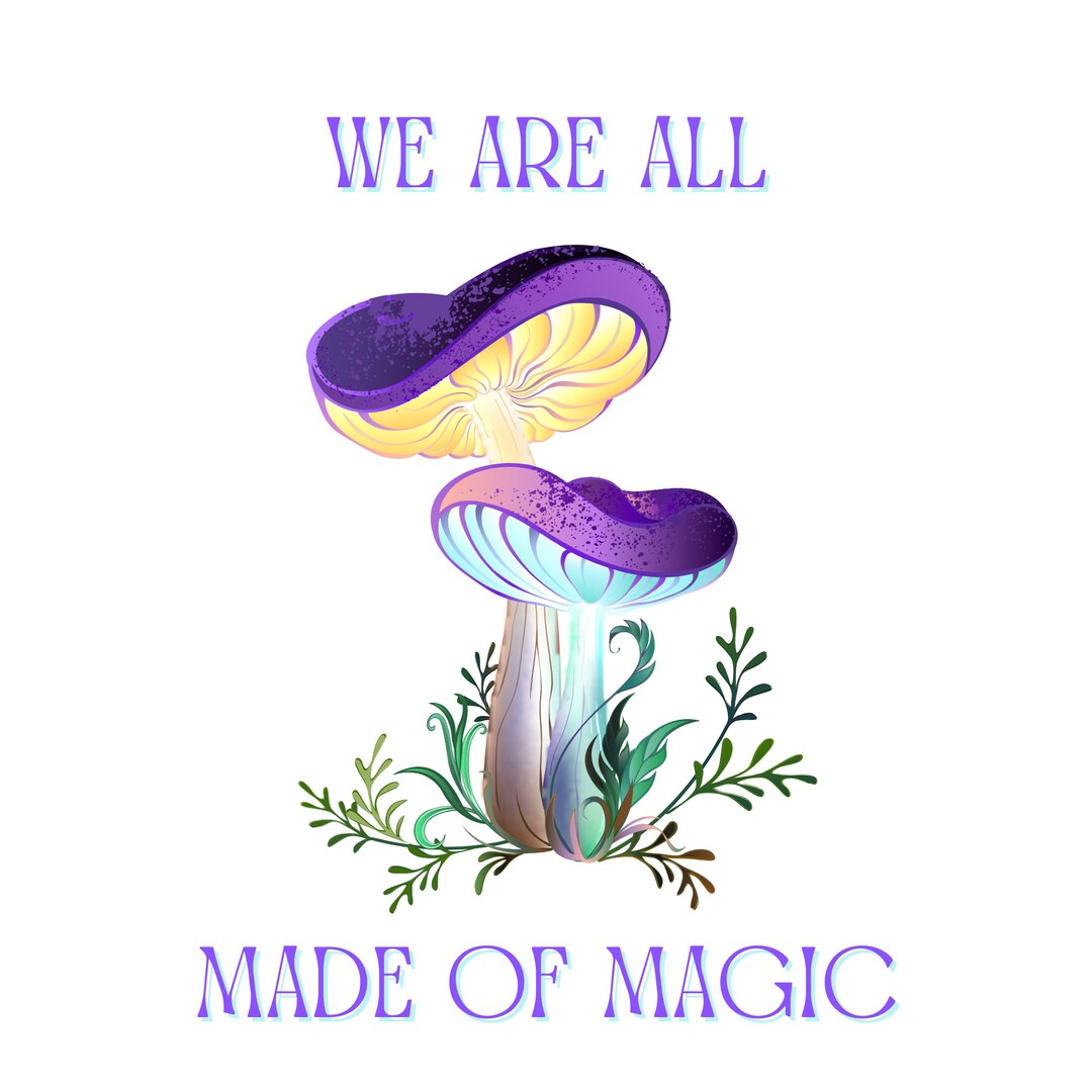 We Are All Made of Magic PNG - Etsy