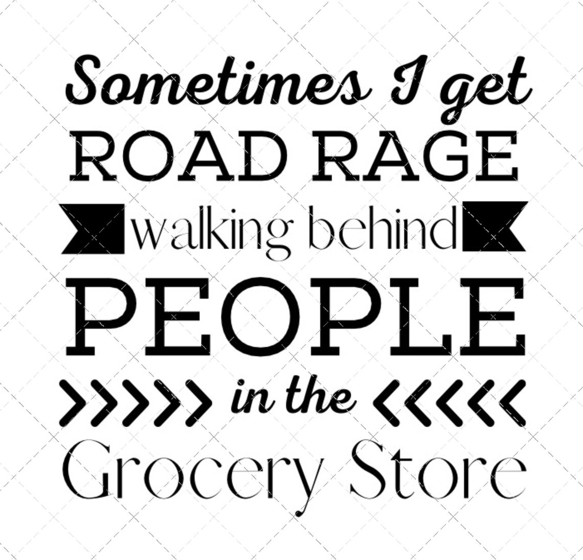 Grocery Store Road Rage SVG - Etsy