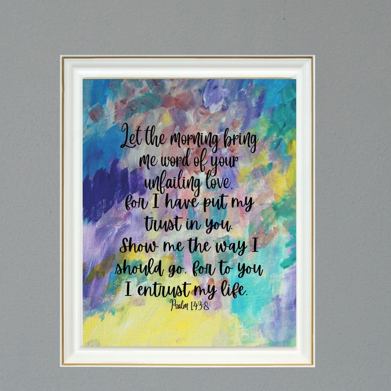 Inspirational Religious Wall Art, Let the Morning Bring Me Word Your ...