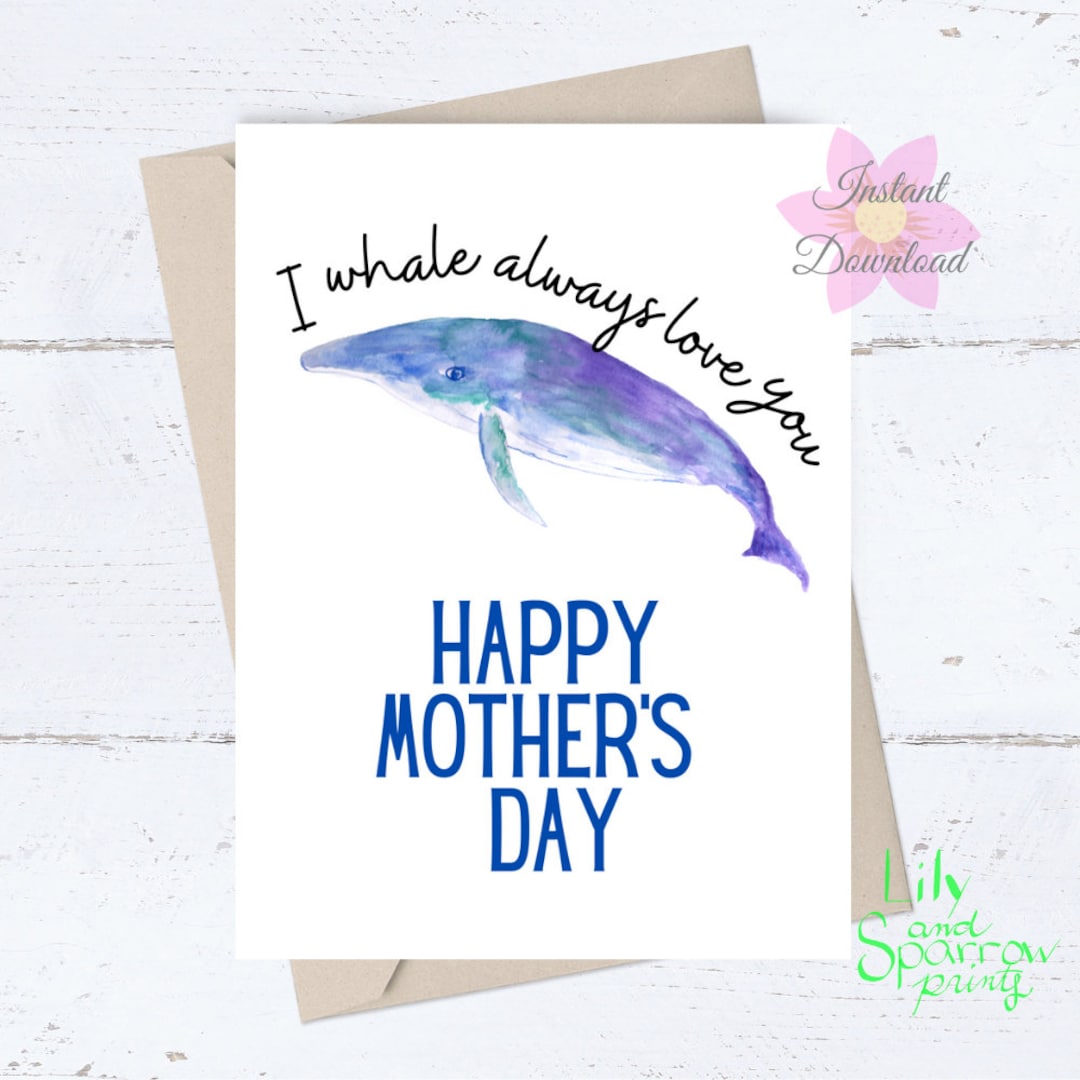 Funny Whale Mothers Day Card; PRINTABLE Original Watercolor, Handmade ...