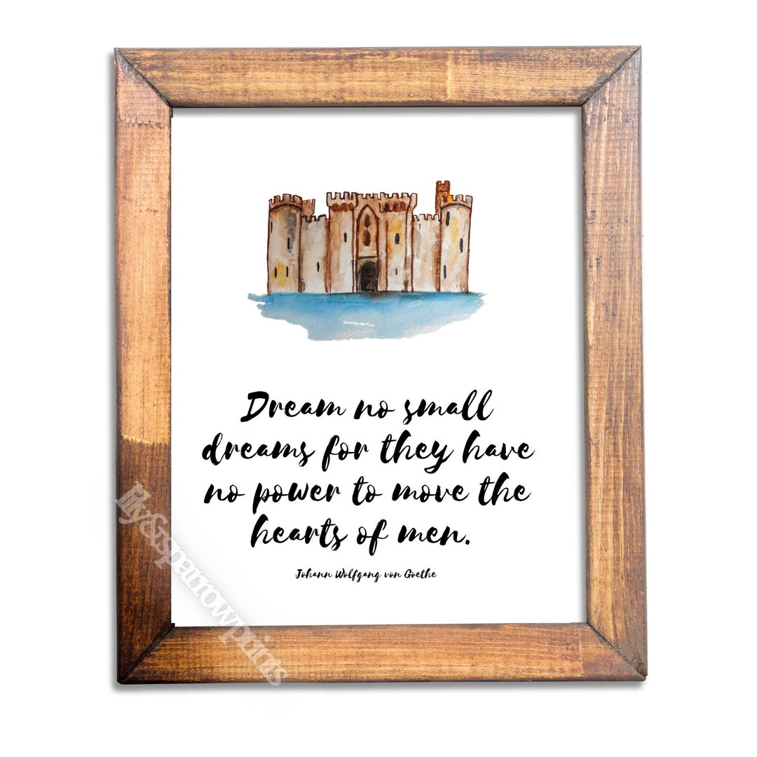 Goethe Quote Print, Inspirational Wall Art, Graduation Gift, Dream No ...