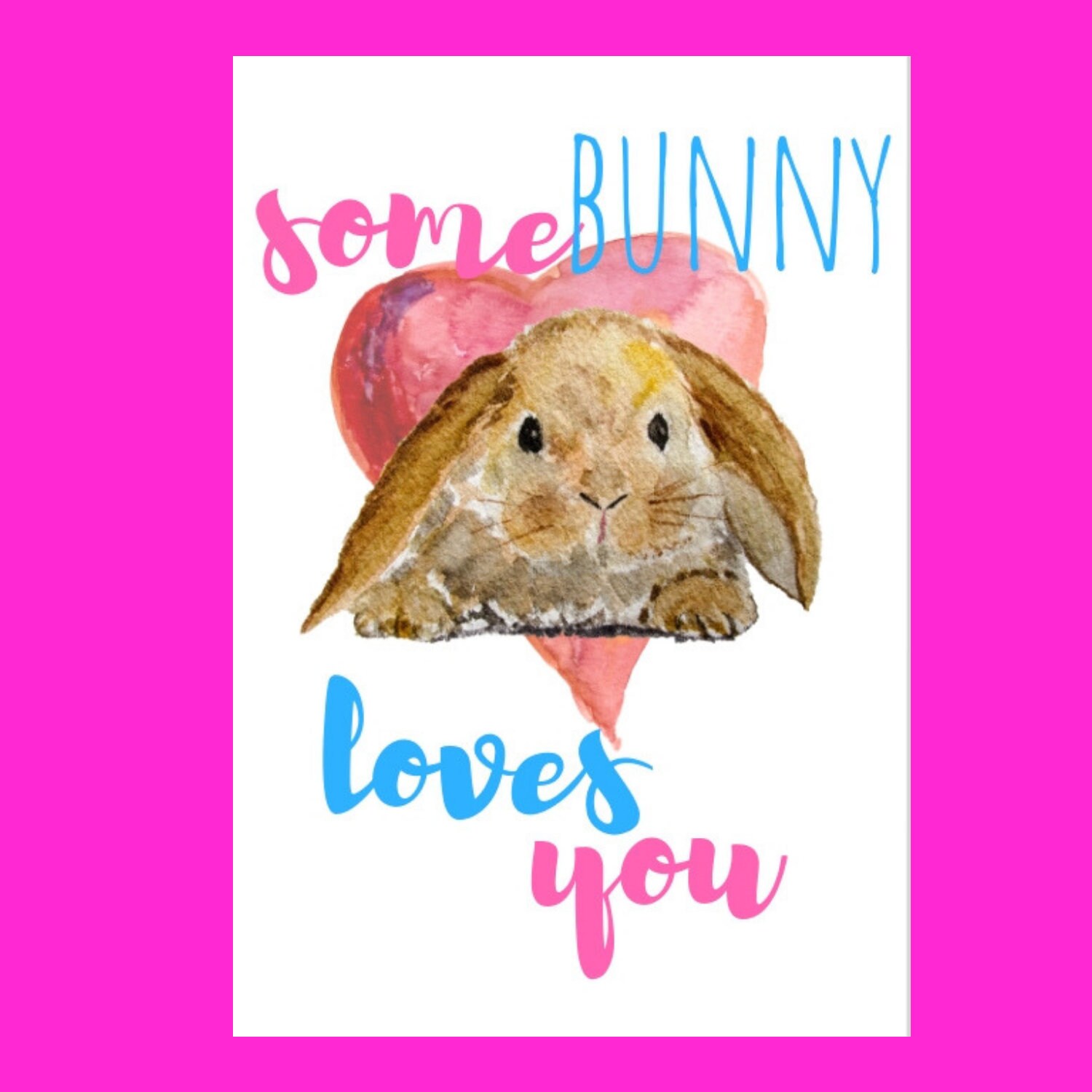 Printable Bunny Valentines Day Card Some Bunny Loves You Birthday Card ...