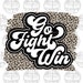 Go Fight Win PNG Sublimation Art Digital Download PNG Art Game Day Png ...