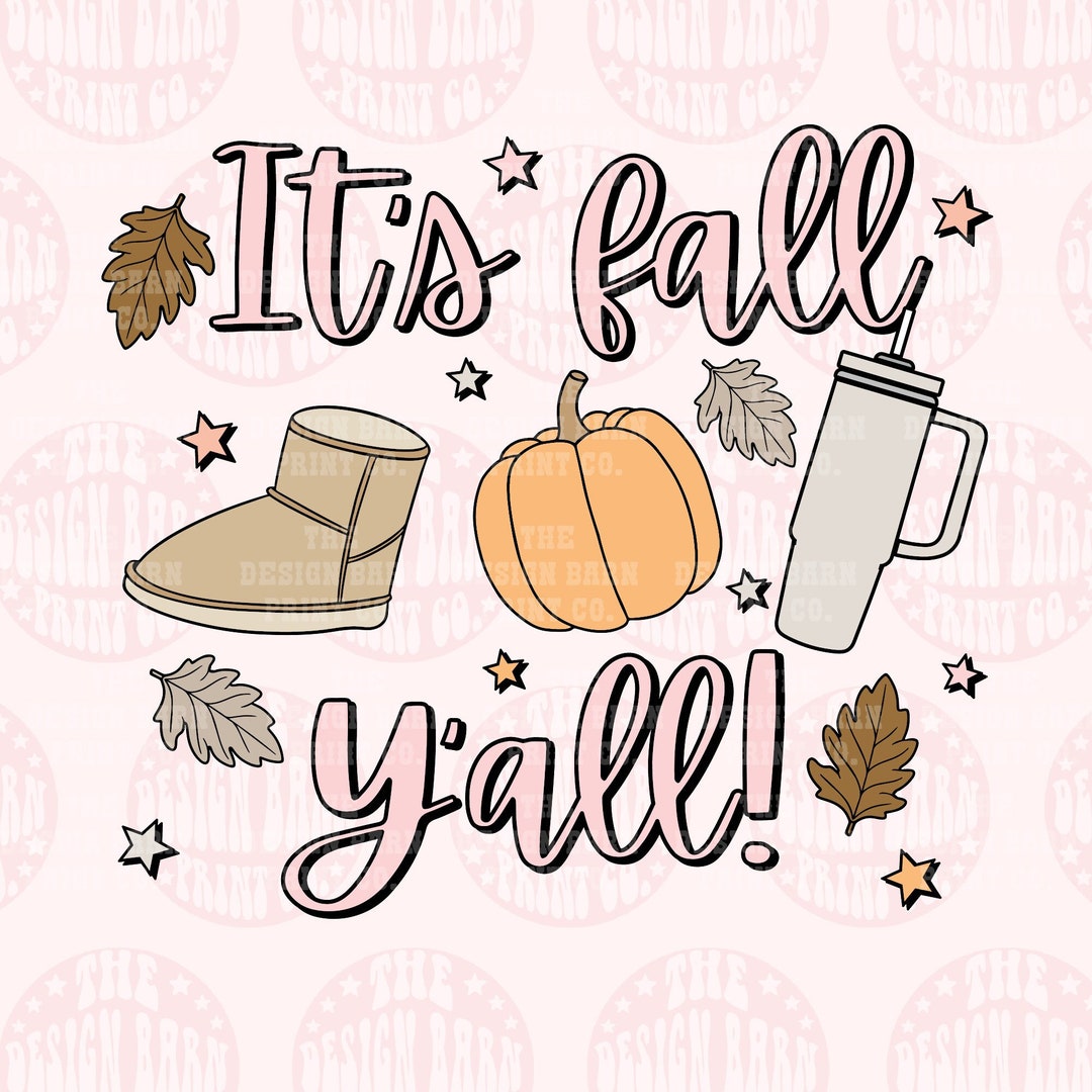 DIGITAL It's Fall Y'all Fall Design 'tis the Season Fall PNG Pumpkin ...