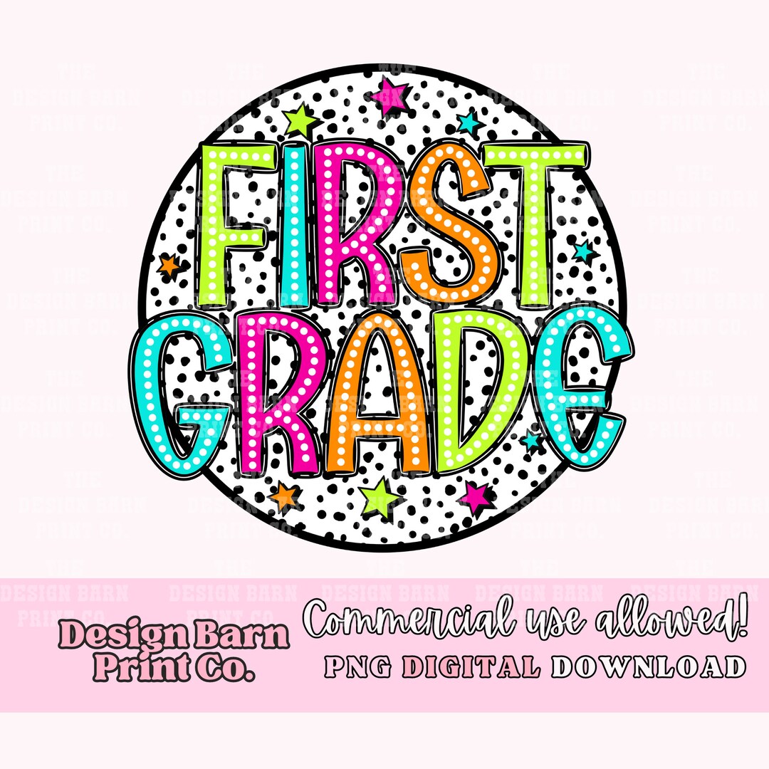Back to School, First Grade PNG, School Polka Dots, First Day of School ...