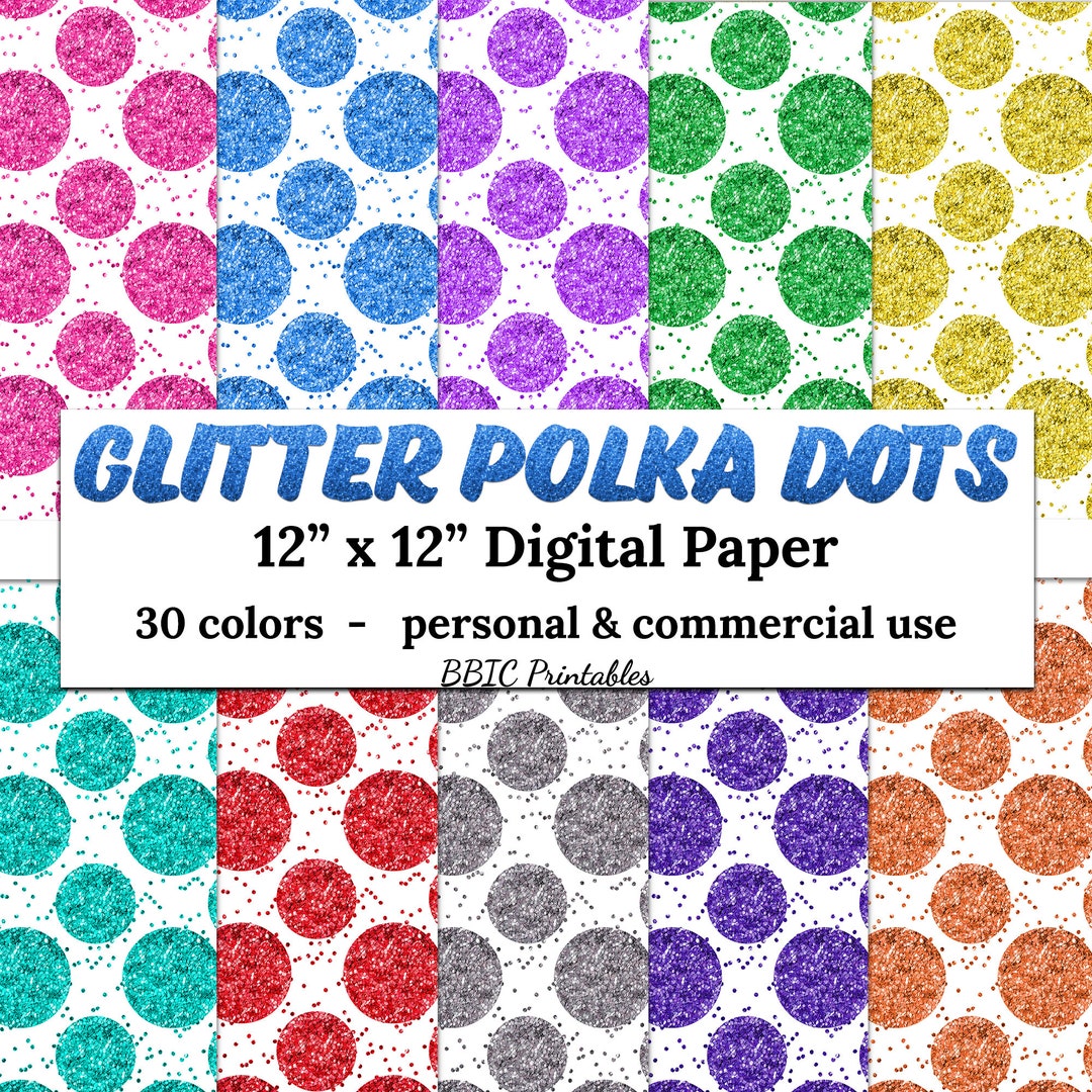 Glitter Dots Digital Paper- INSTANT DOWNLOAD, 12x12 Glittery Confetti ...