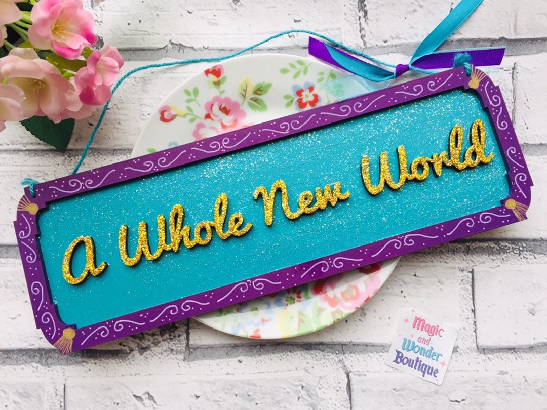 A Whole New World, Large Street Sign, Disney Reveal, Leaning Sign ...