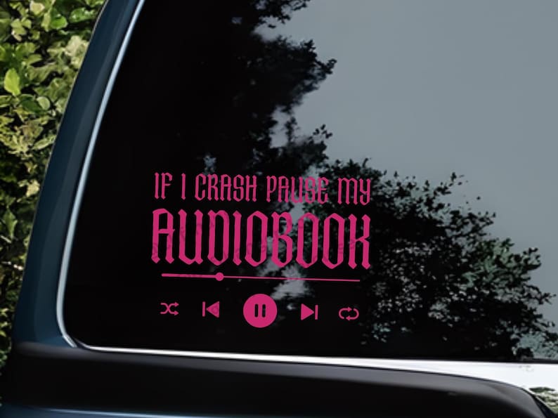 Pause My Audiobook Car Decal, UV DTF 3D Permanent Sticker, Booklover ...