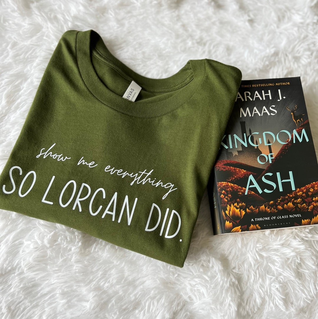 So Lorcan Did T-shirt, Officially Licensed Throne of Glass Shirt, Bookish Hoodie, TOG Sweatshirt ...