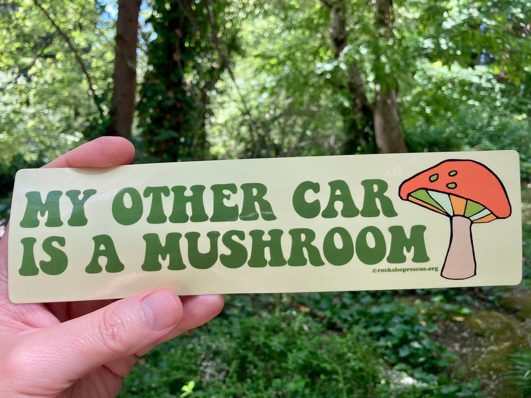My Other Car is A Mushroom BUMPER STICKER 9.25"x2.5" Vinyl Waterproof ...