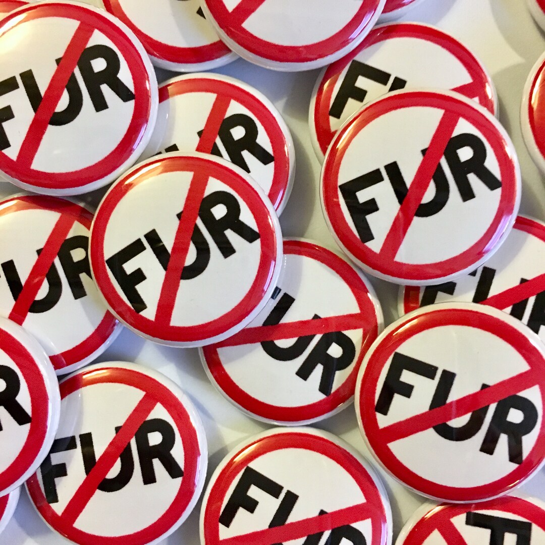 NO FUR 1" Pinback Button Badge Animal Rights Activism Rescue Ban Fur ...