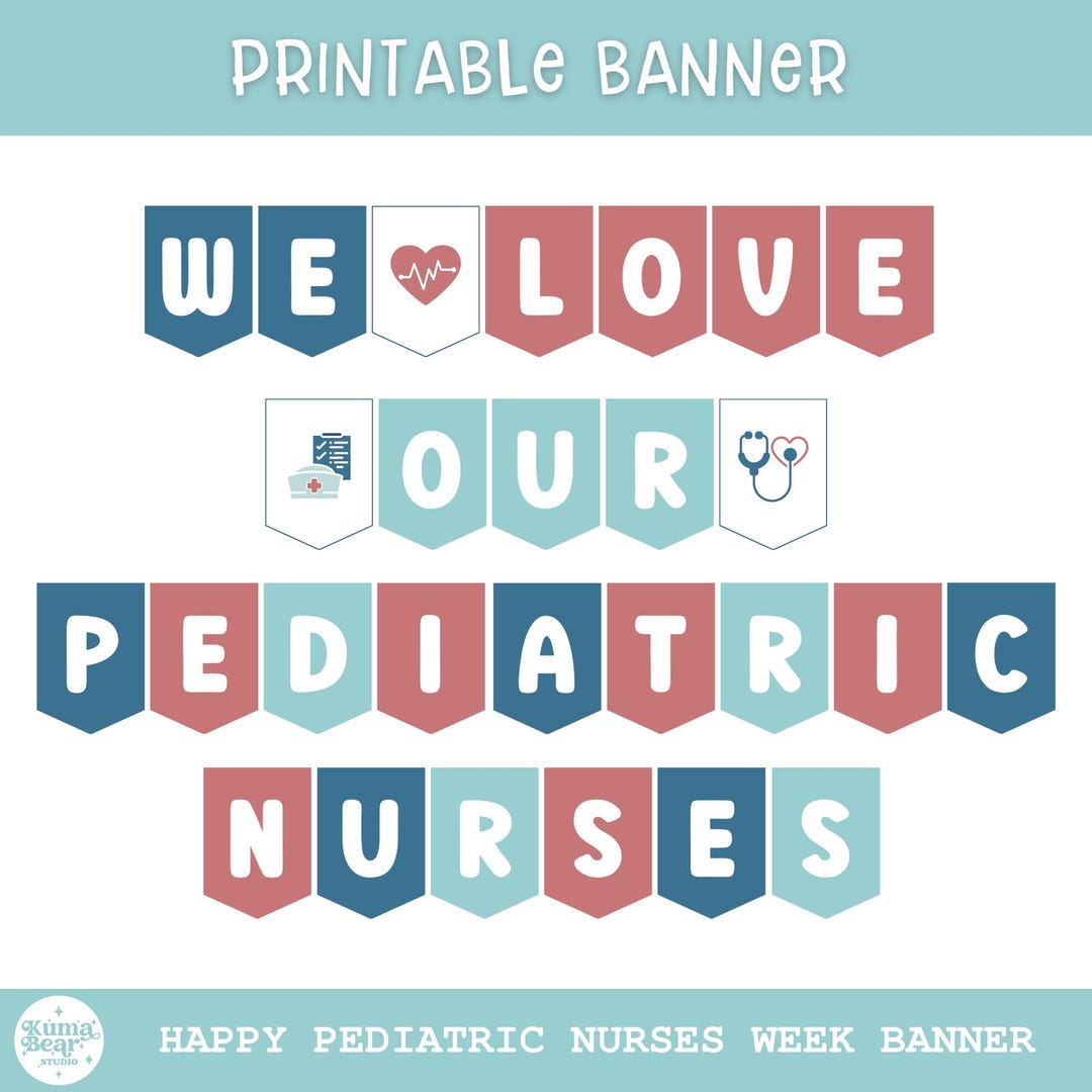 Pediatric Nurses Week Banner Printable, PEDS Nurse, Pediatric Nurse ...