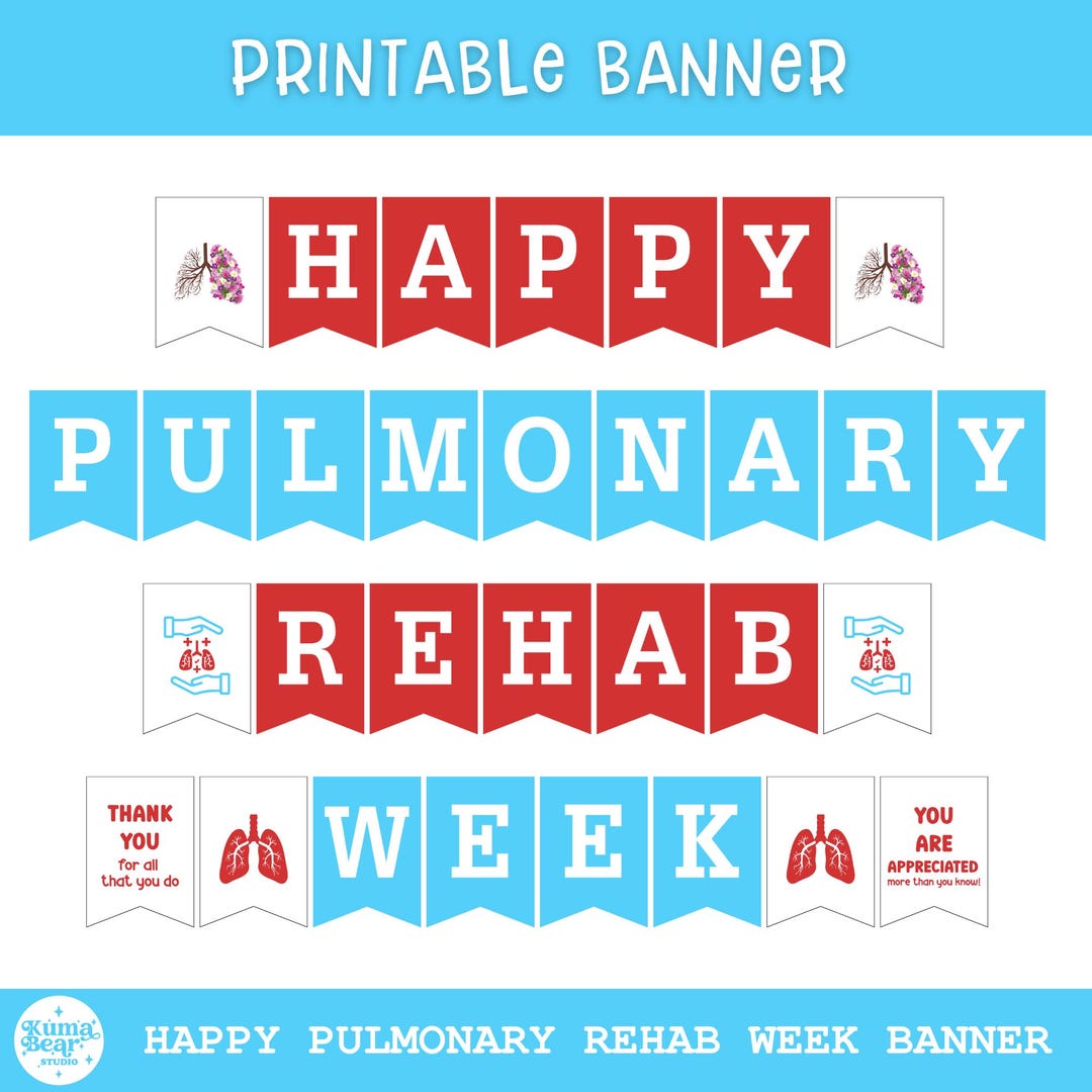 Pulmonary Rehabilitation Week Banner Printable, Pulmonary Rehab Week ...
