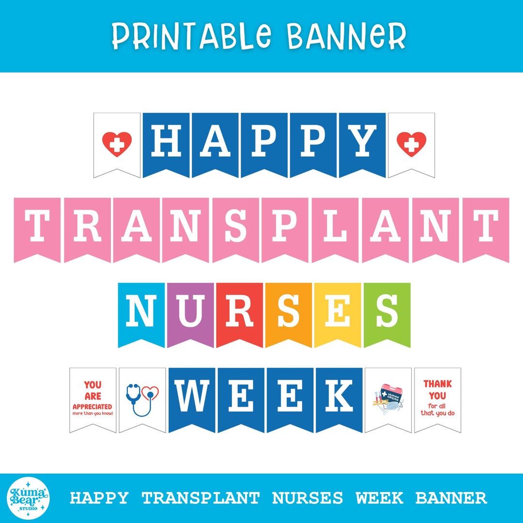 Transplant Nurses Week Banner Printable, Transplant Nurse Appreciation ...