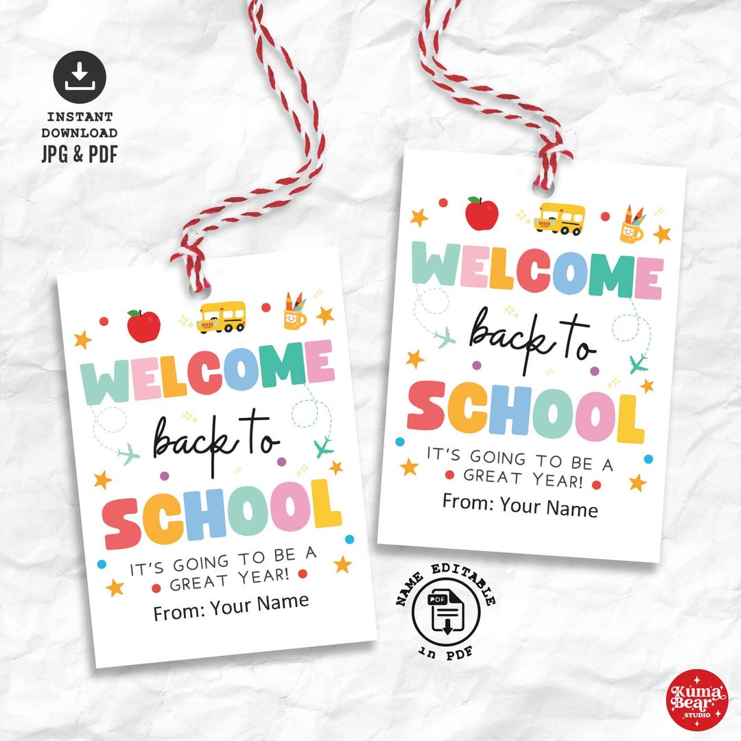 Back to School Tag, Printable First Day of School Gift Tag, Welcome ...