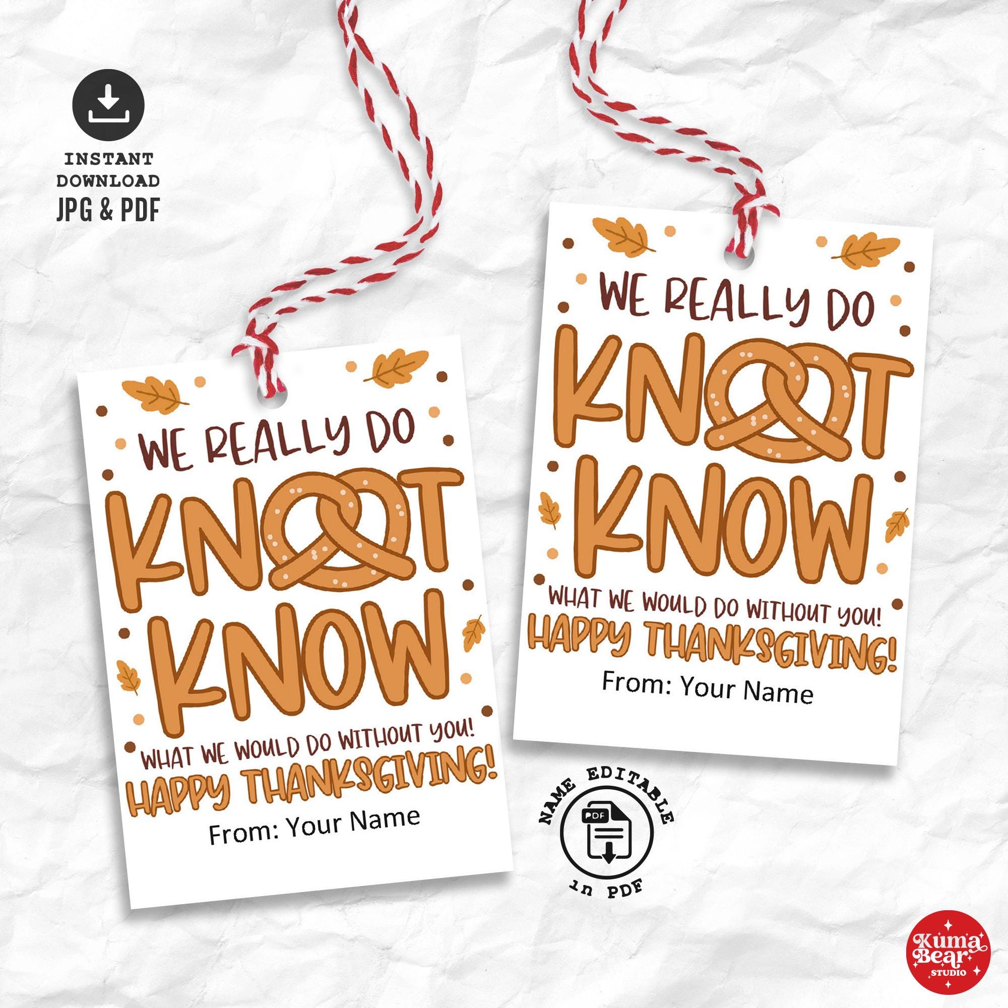 Thanksgiving Gift Tags – We Really Do Knot Know Pretzel Tags, Fall ...