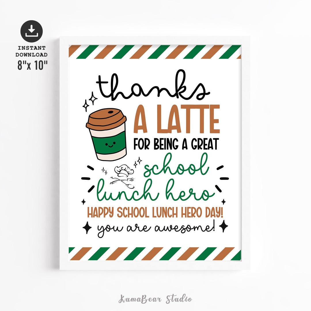 School Lunch Hero Day Printable Sign, School Lunch Hero Appreciation ...