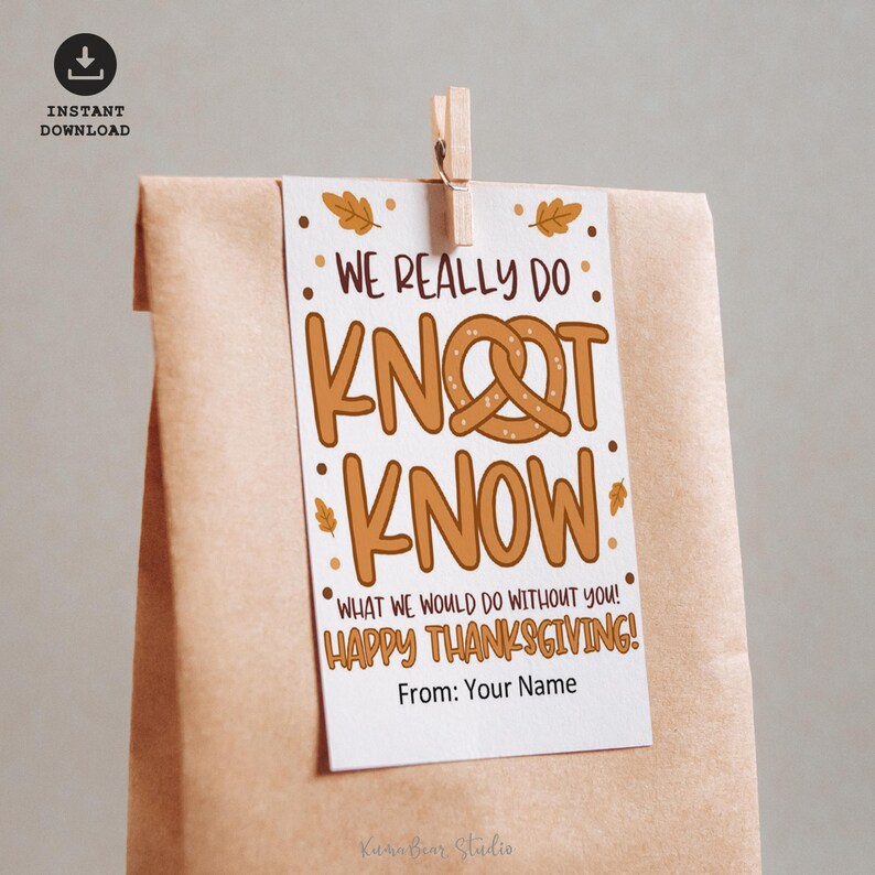 Thanksgiving Gift Tags – We Really Do Knot Know Pretzel Tags, Fall ...