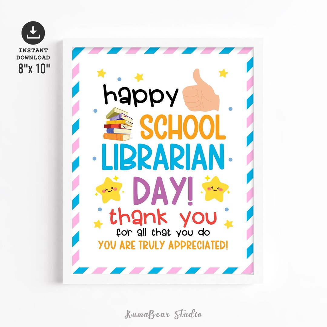 School Librarian Appreciation Day Sign Printable, Library Staff Thank ...