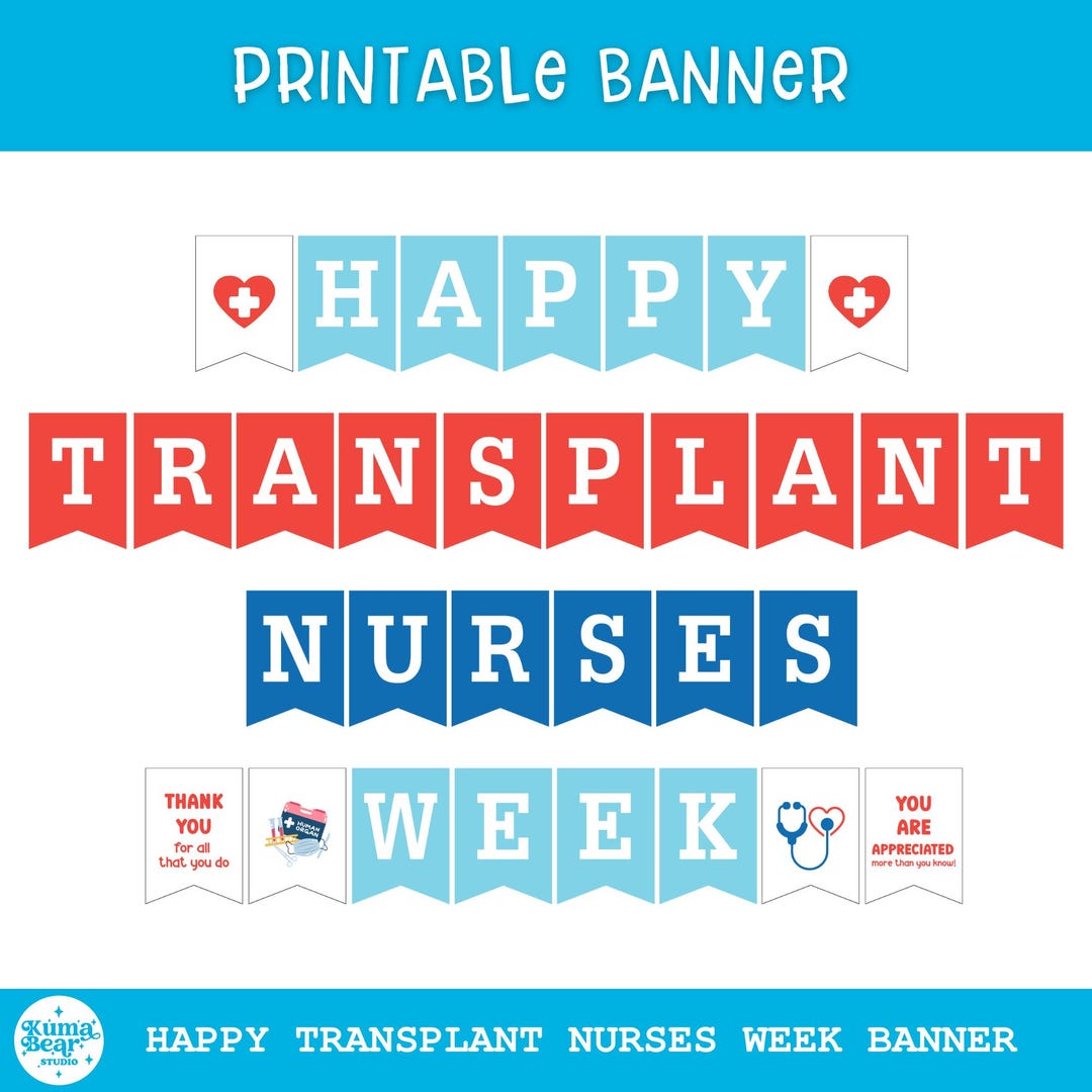 Transplant Nurses Week Banner Printable, Transplant Nurse Week Decor ...