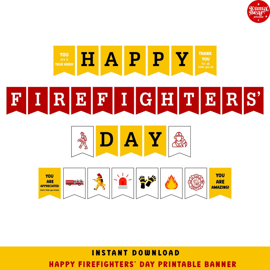 Firefighters' Day Banner Printable, Firefighter Appreciation Day Sign ...