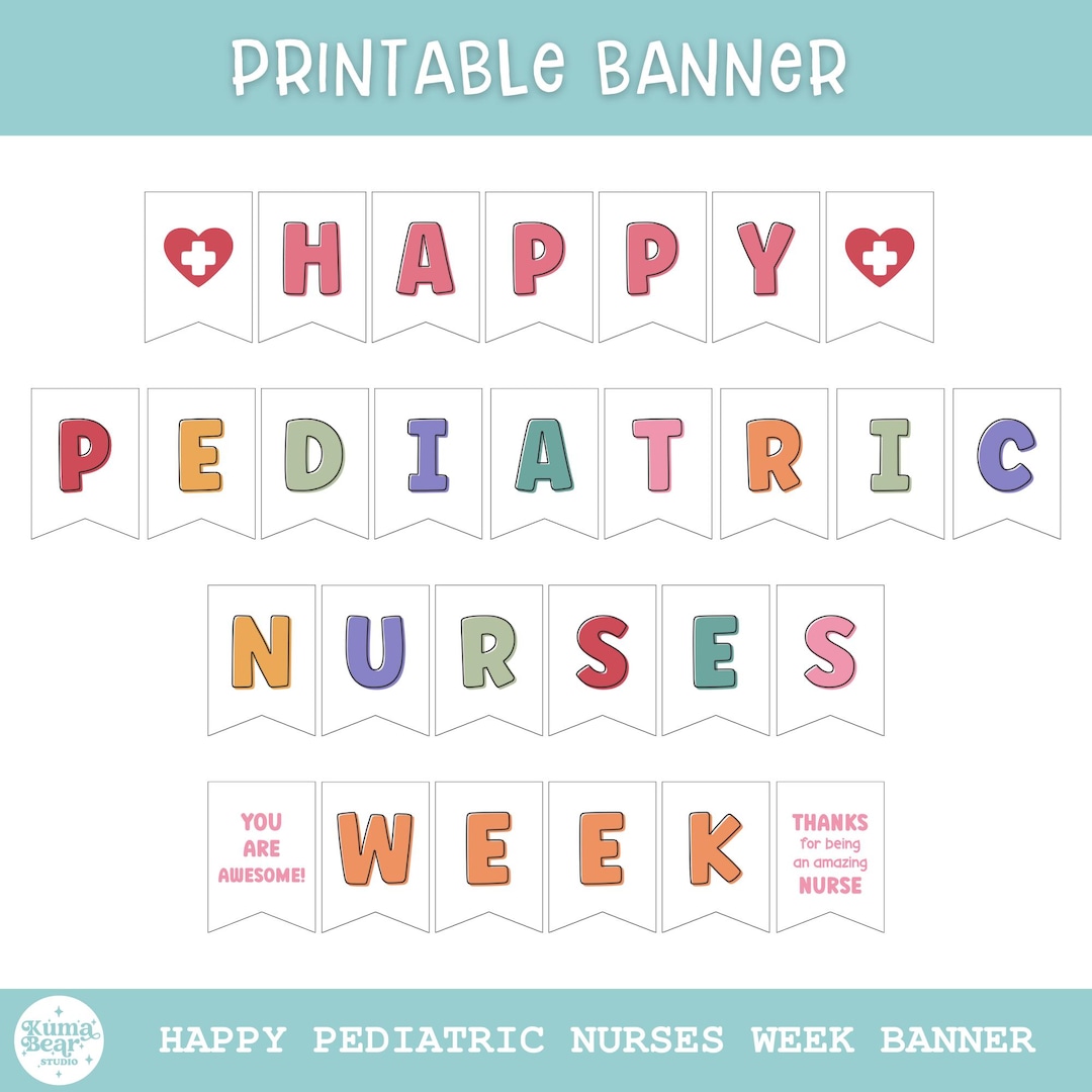 Pediatric Nurse, PEDS Nurse, Pediatric Nurses Week Printable Banner ...