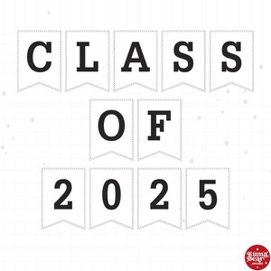 Congrats Class of 2025 Banner Printable, Graduation Party Printable ...