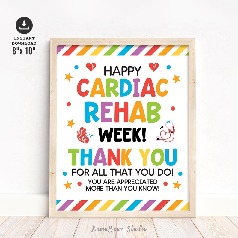 Cardiac Rehab Week Sign Printable, Cardiac Rehabilitation Staff ...