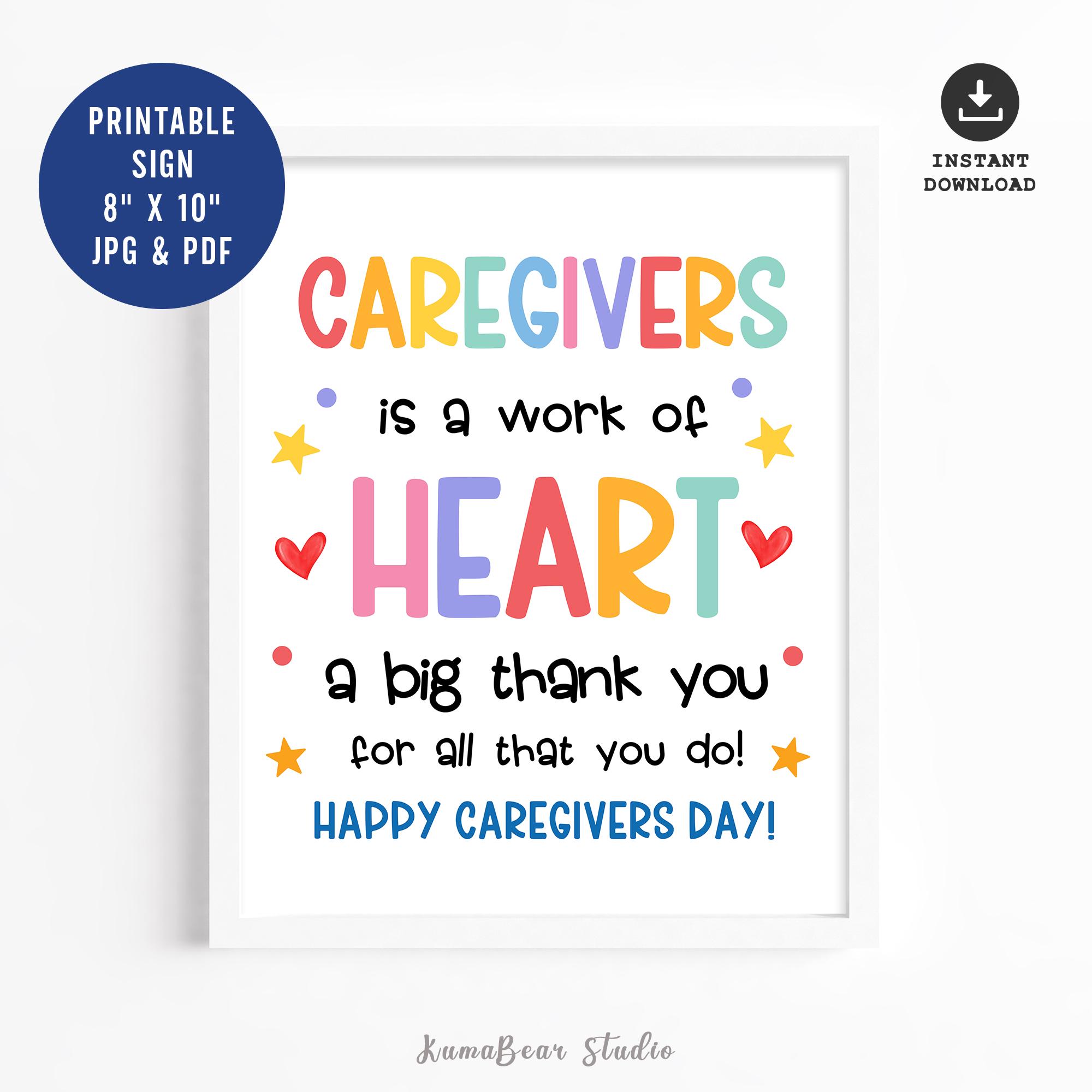 Caregivers Day Sign Printable, Work of Heart Staff Appreciation Decor ...