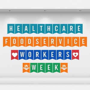 Healthcare Foodservice Workers Week Banner – Printable Hospital Staff ...
