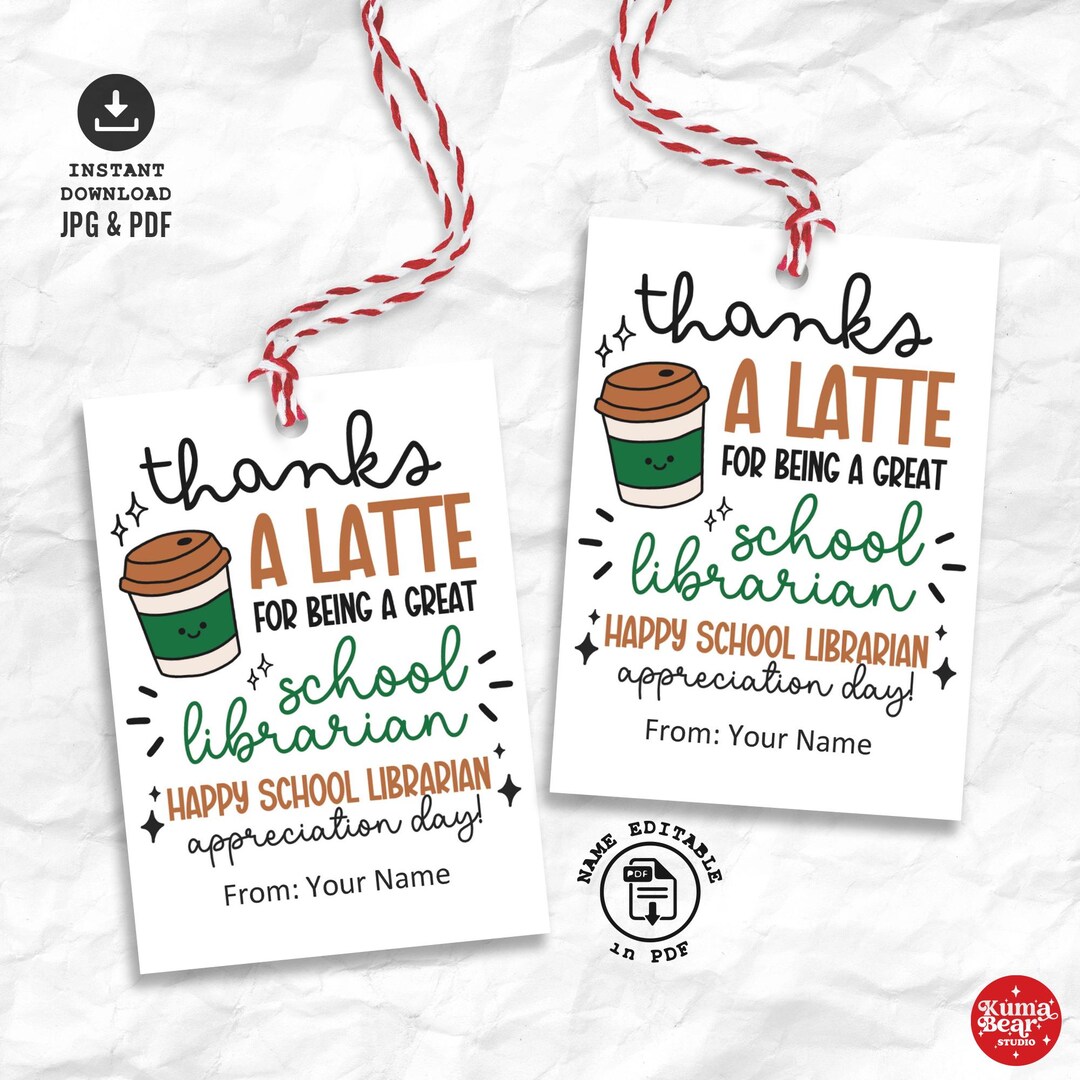 Thanks A Latte Librarian Gift Tags Printable, School Library Staff ...