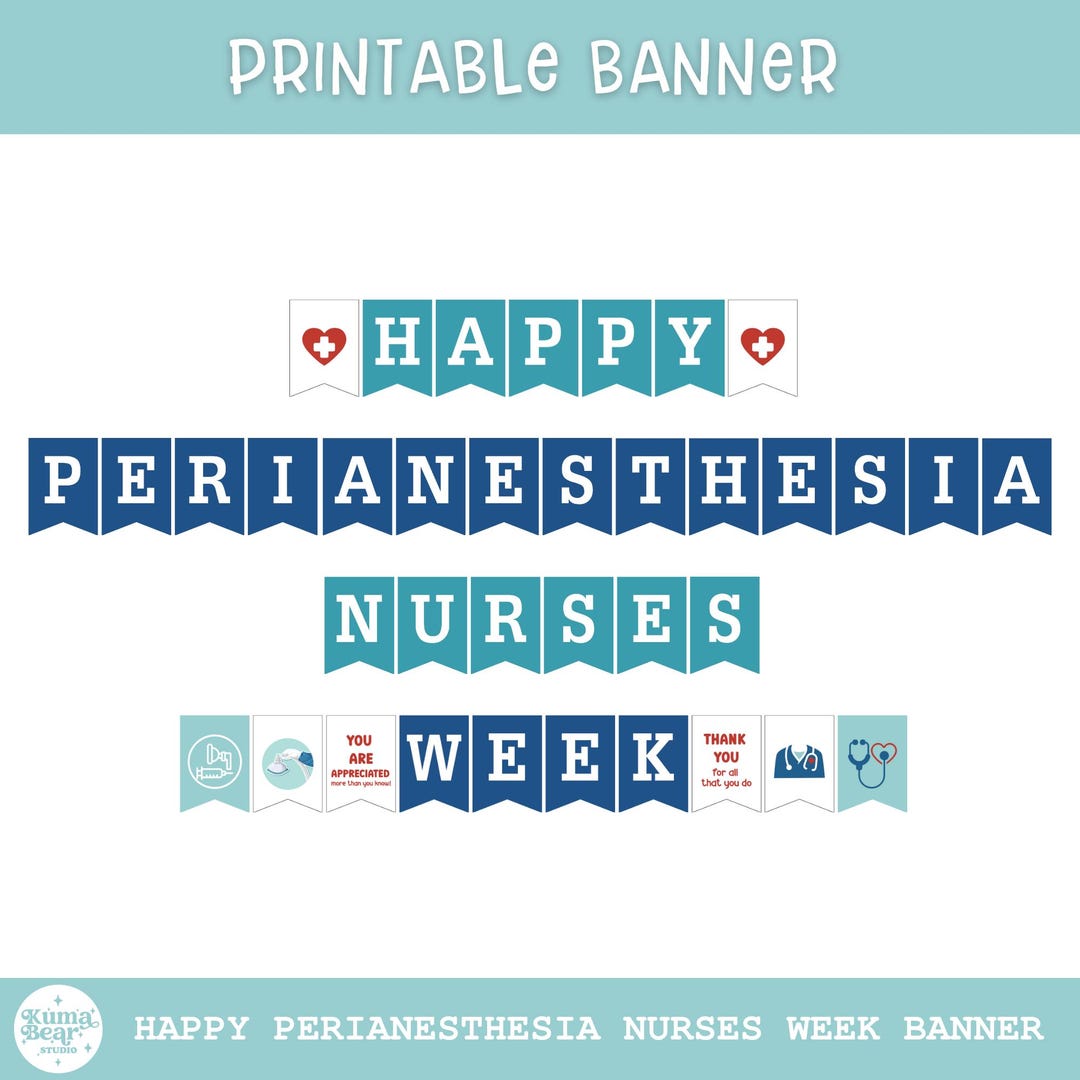 Printable Perianesthesia Nurses Week Banner, Perianesthesia Nurse Week ...