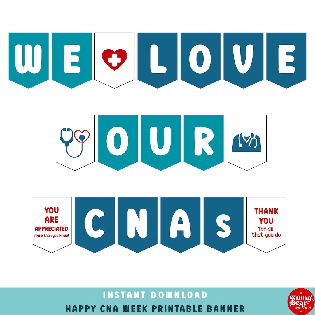 CNA Week Banner Printable, We Love Our Cnas Sign, Happy CNA Week ...