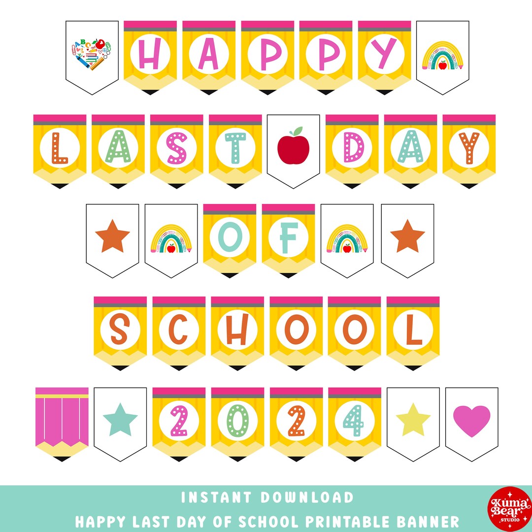 Last Day of School Printable Banner, End of School Decor, School's Out ...